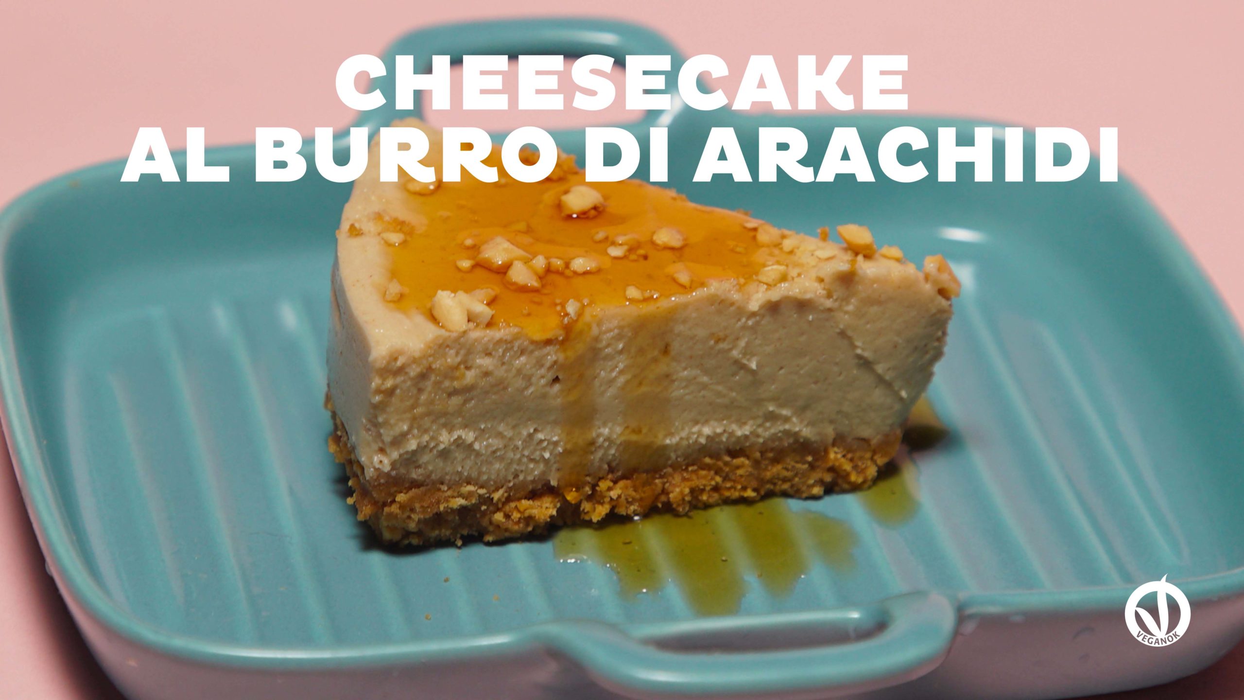 Cheesecake al burro di arachidi – VEGANOK TV